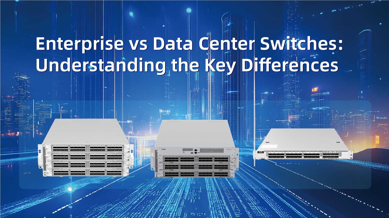 Enterprise vs Data Center Switches: Differences & Examples 2025 – Network-Switches