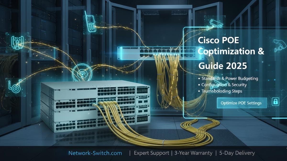 How to Enable PoE on Cisco Switch | Standards & Budget Planning 2025 ...