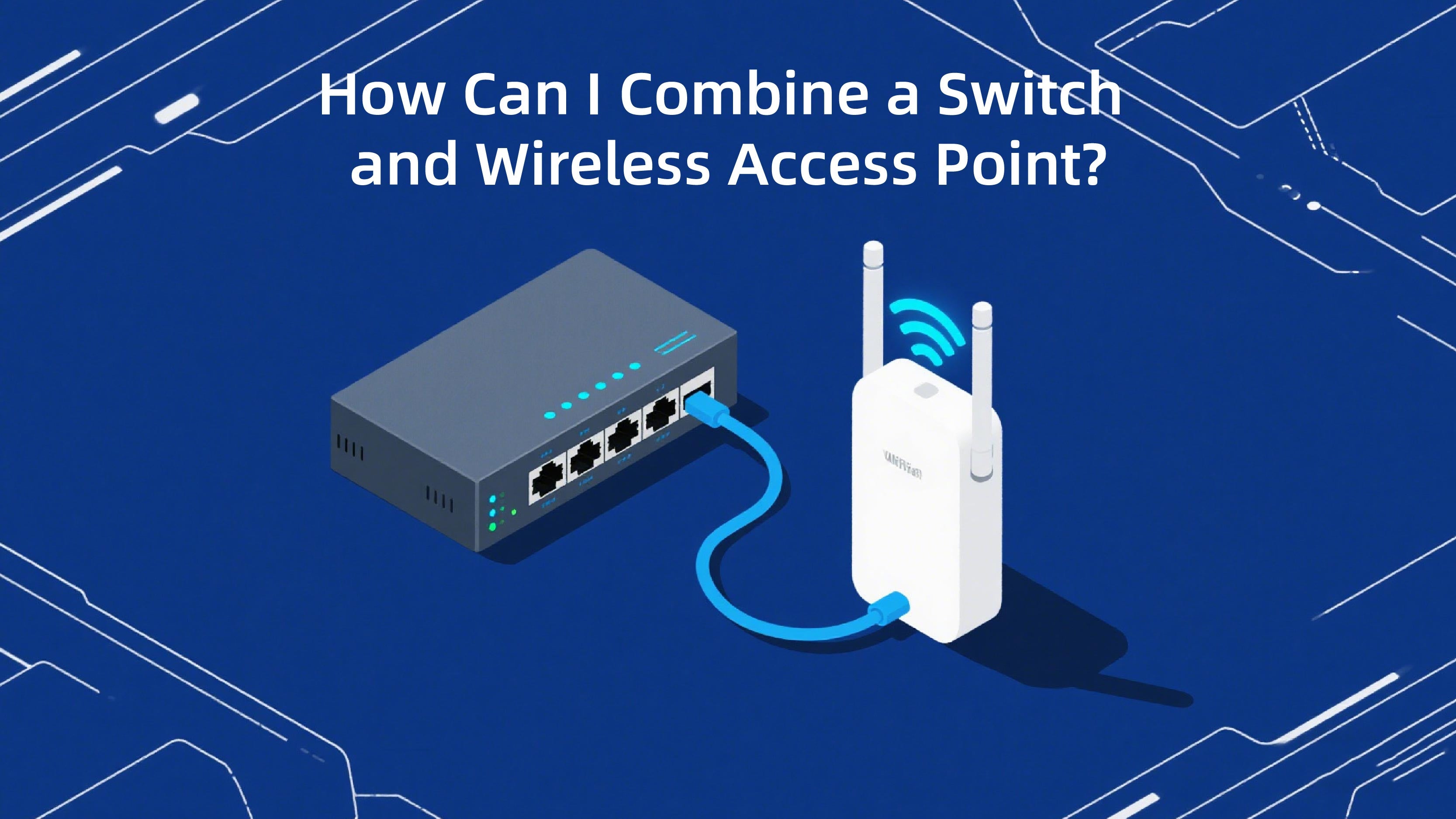 Can I Use a Network Switch with a Wireless AP? | 2025 Setup Guide ...